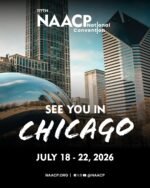 NAACP National Convention Returns to Chicago in 2026 for Centennial ...